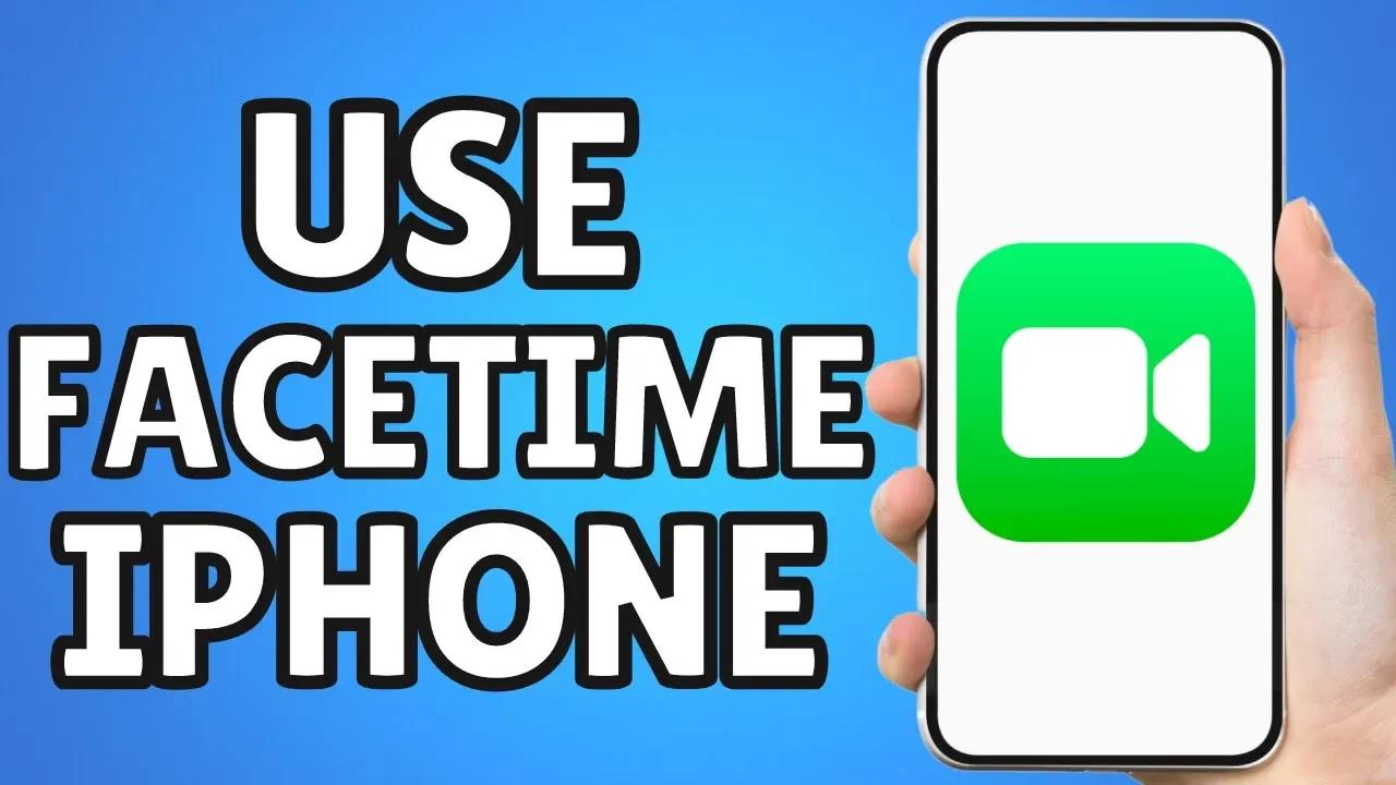 Step-by-Step Guide to Using FaceTime App on iPhone
