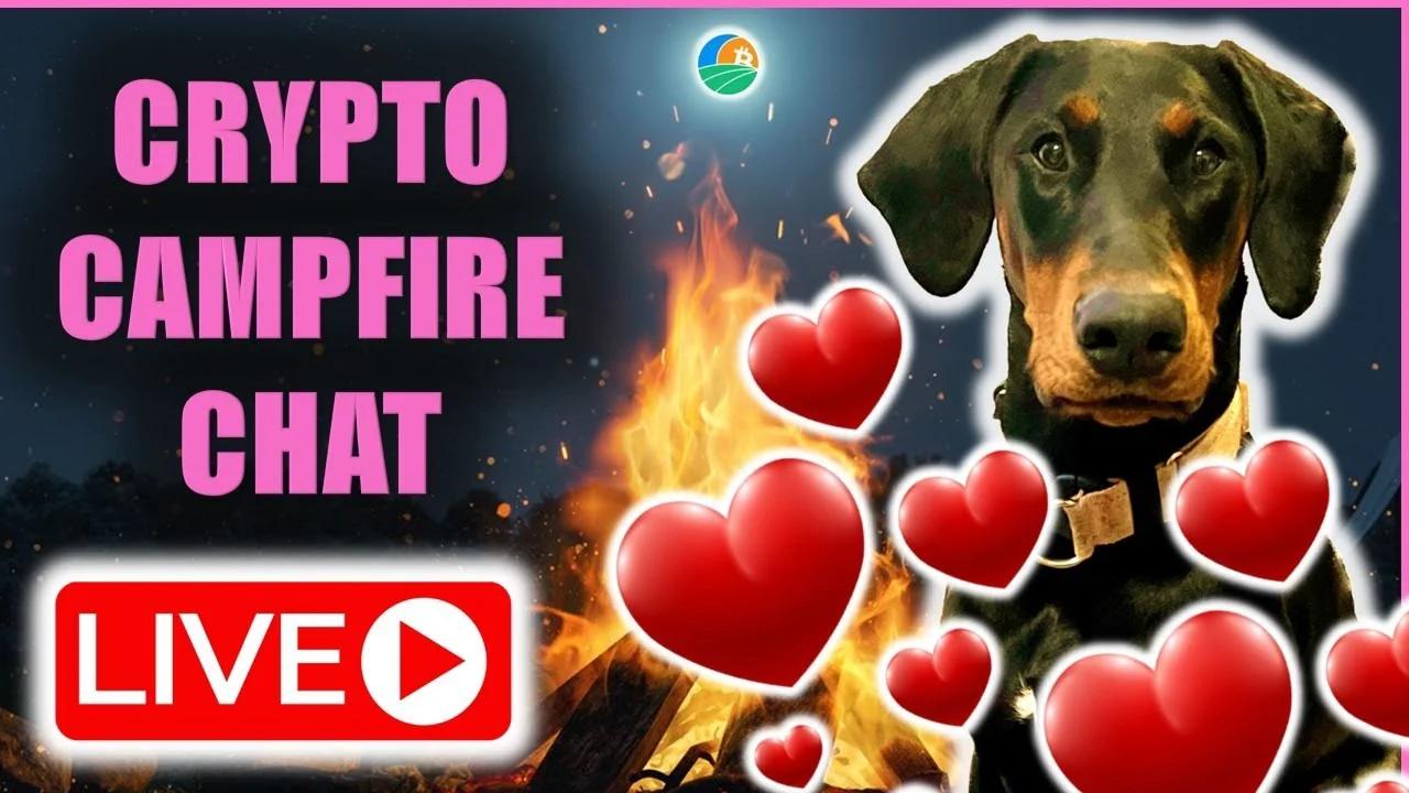 Crypto Campfire Chat Live - 14 Feb 2024 - Crypto news - Bitcoin price