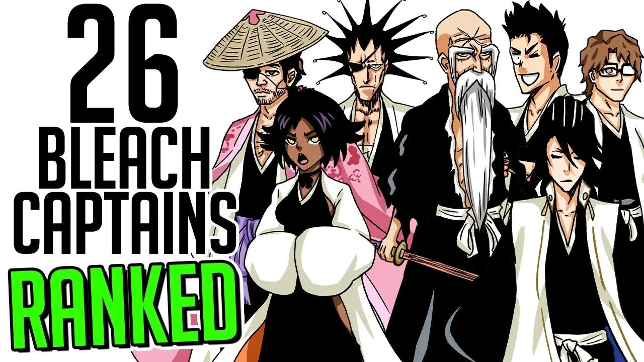 ALL 26 Gotei 13 Captains RANKED WEAKEST TO STRONGEST | BLEACH Ranking