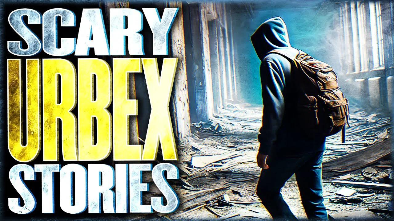 4 True Scary Urbex Horror Stories That Will Leave You Feeling Abandoned