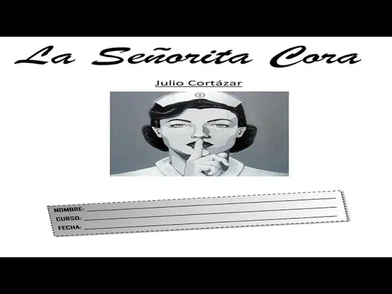 Resumen del libro La señorita Cora (Julio Cortázar)