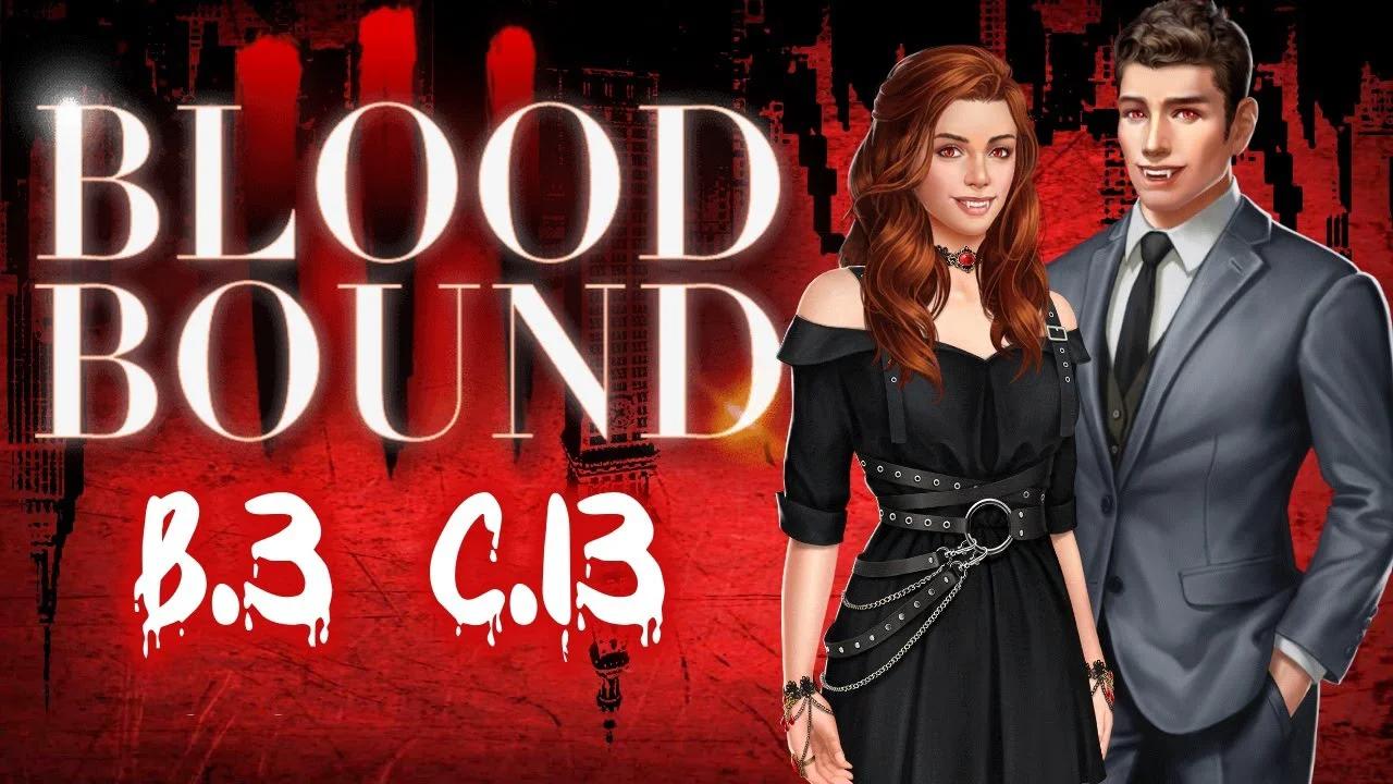 BloodBound - Book 3 Chapter 13 The Ally - Adrian - Choices Stories You Play