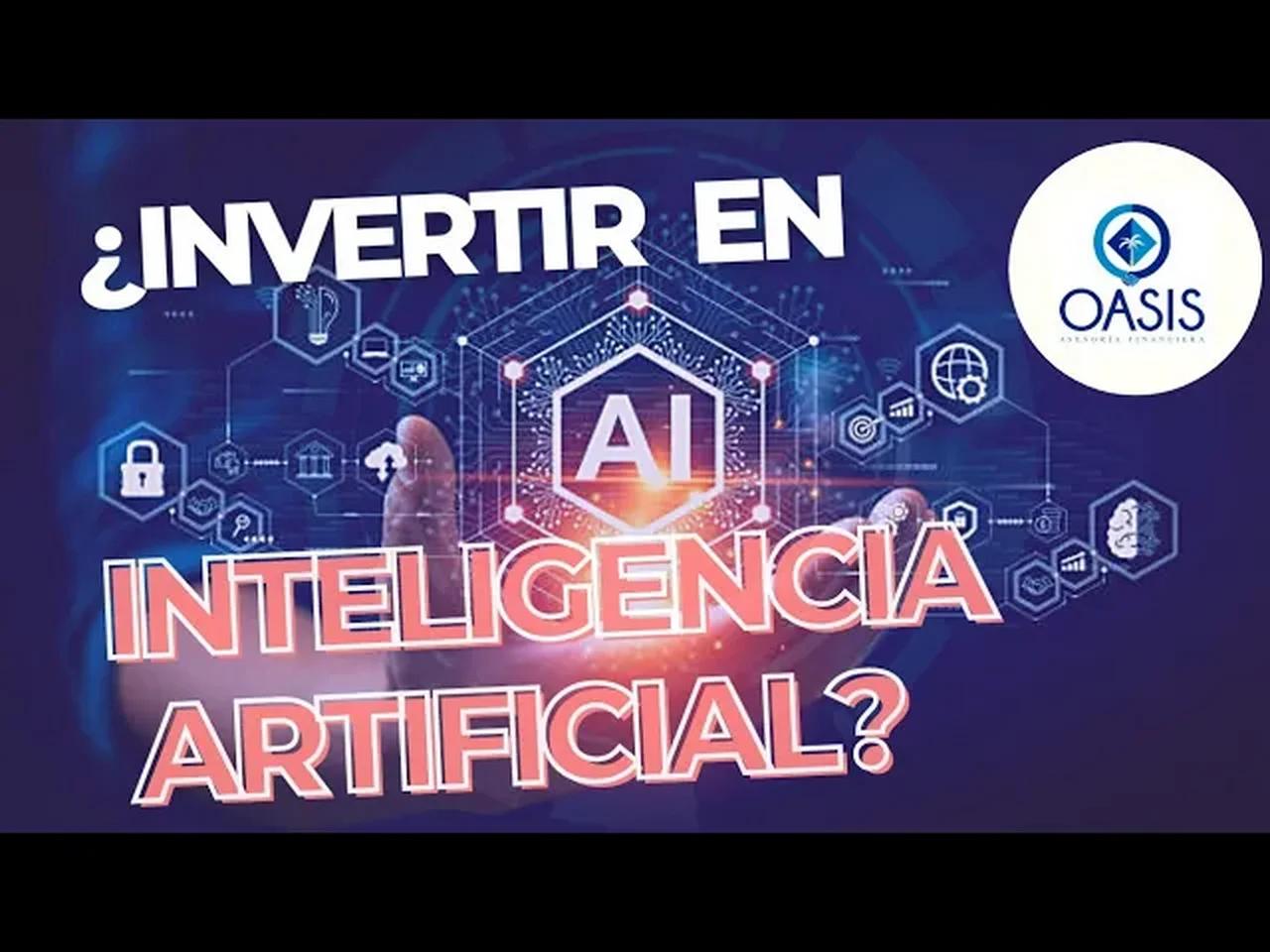 ¿Invertir en Inteligencia Artificial?