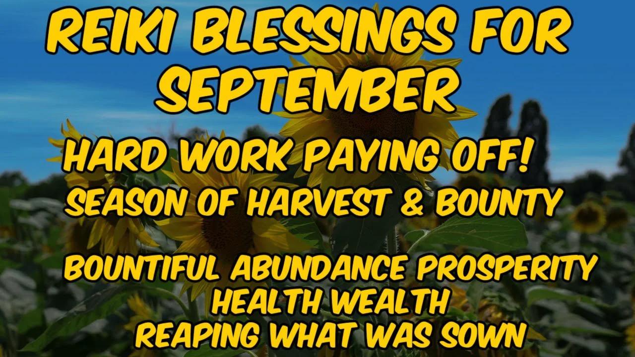 Reiki Blessings For September Bountiful Abundance Prosperity Health ...