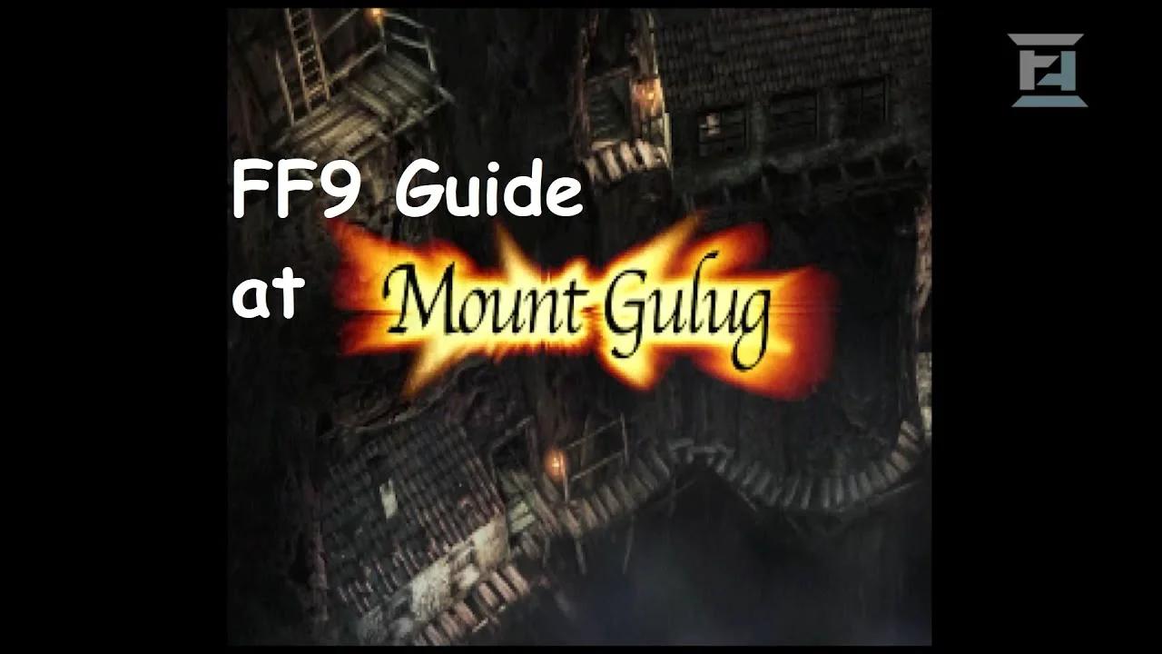 Walkthrough Final Fantasy 9 Chapter 29 Mount Gulug (Disc 3)