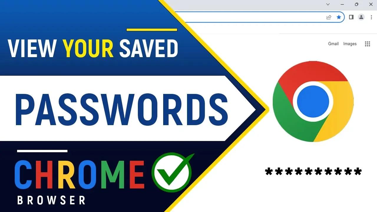 How to View Your Saved Passwords in Chrome Browser 2023