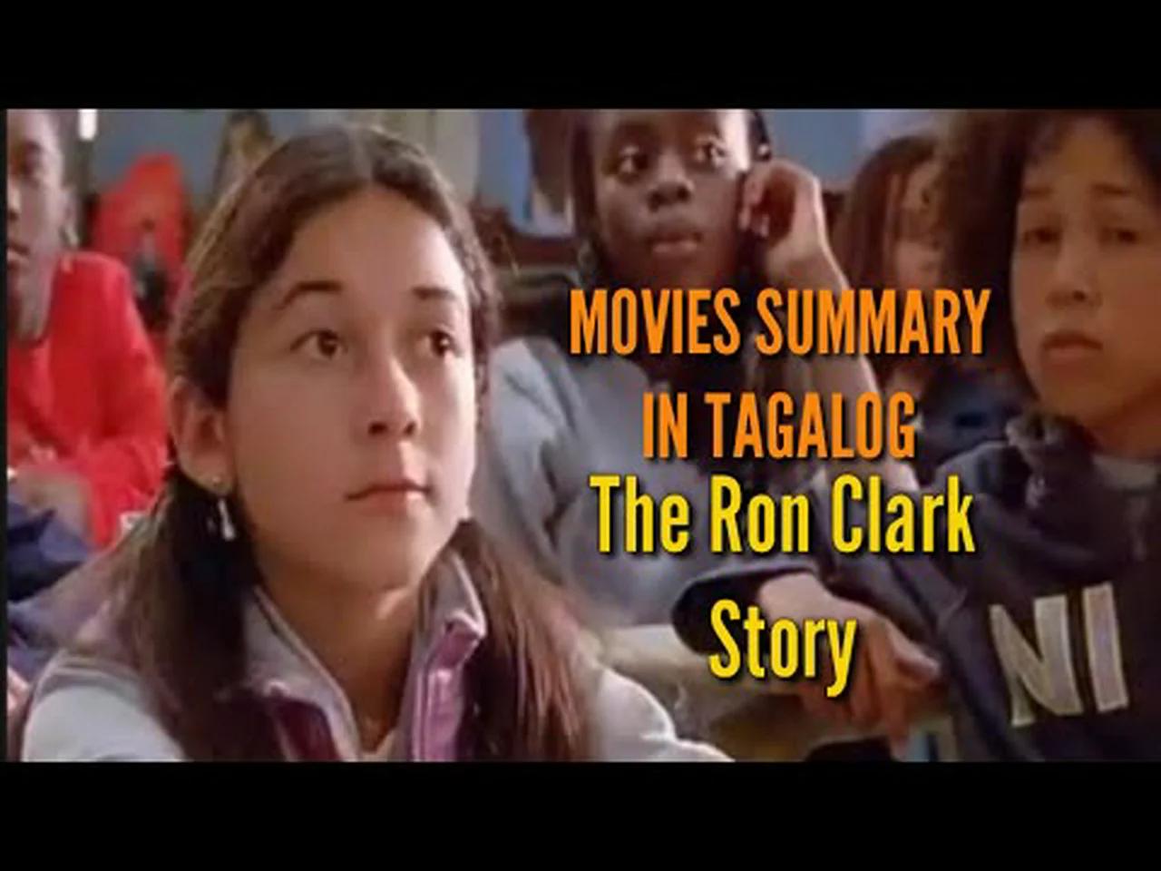 MOVIES SUMMARY IN TAGALOG:The Ron cLark Story