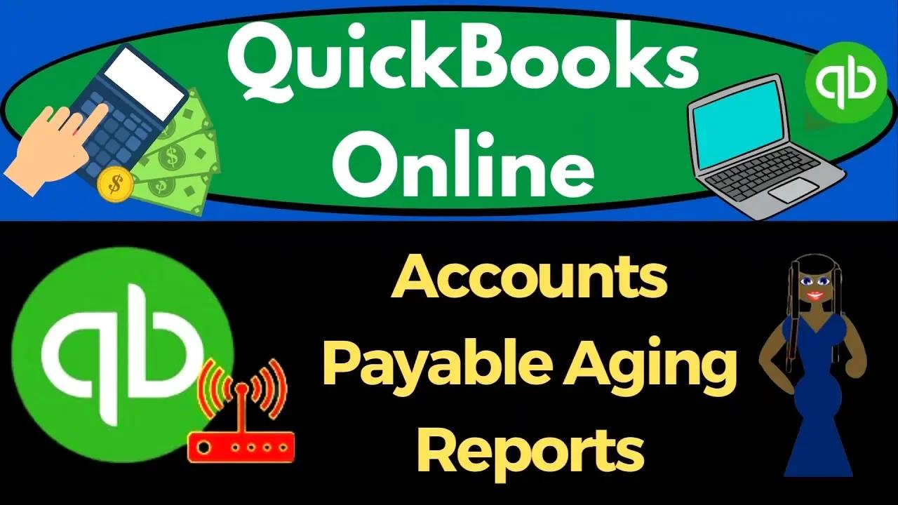 Accounts Payable Aging Reports 4060 QuickBooks Online 2023