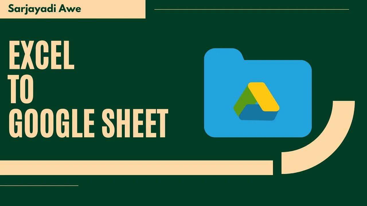 BUKA FILE EXCEL DENGAN GOOGLE SHEET | UPLOAD TO GOOGLE DRIVE