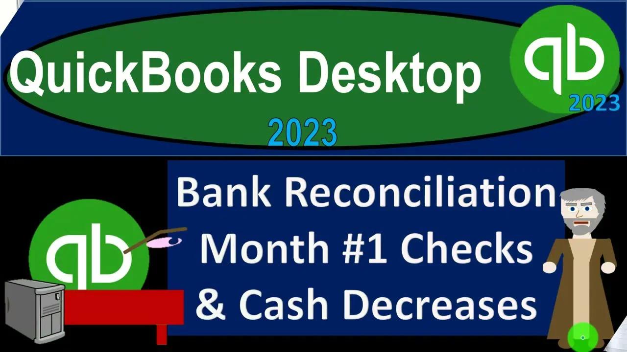 Bank Reconciliation Month number1 Checks & Cash Decreases 9080