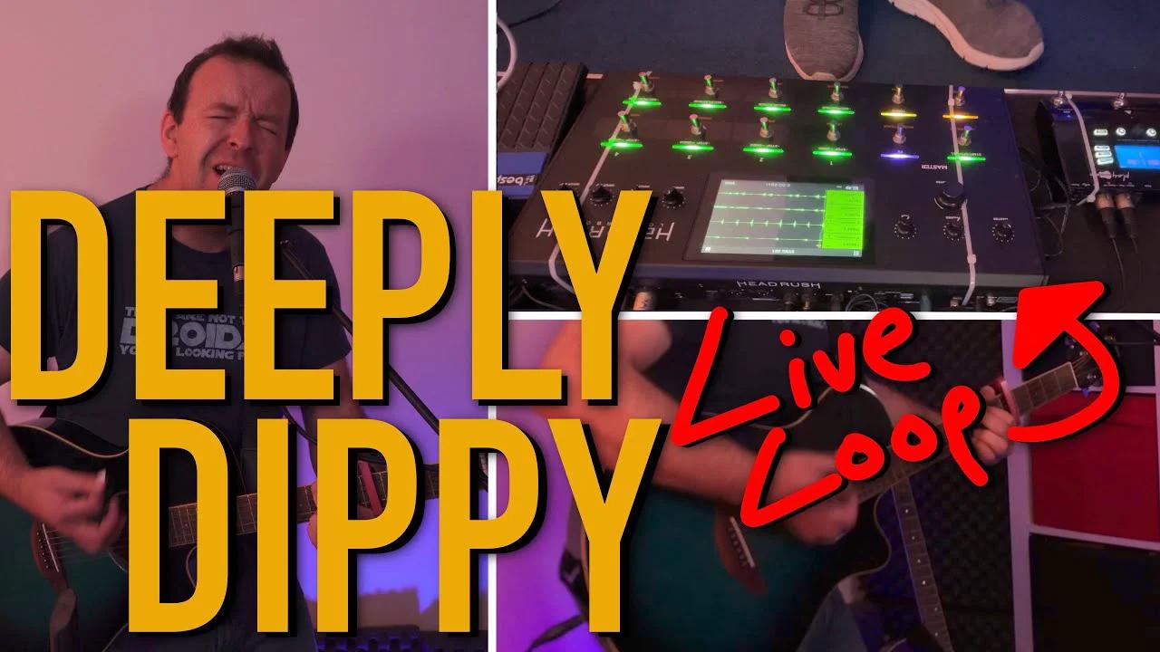 Deeply Dippy - Right Said Fred - Live Loop Cover