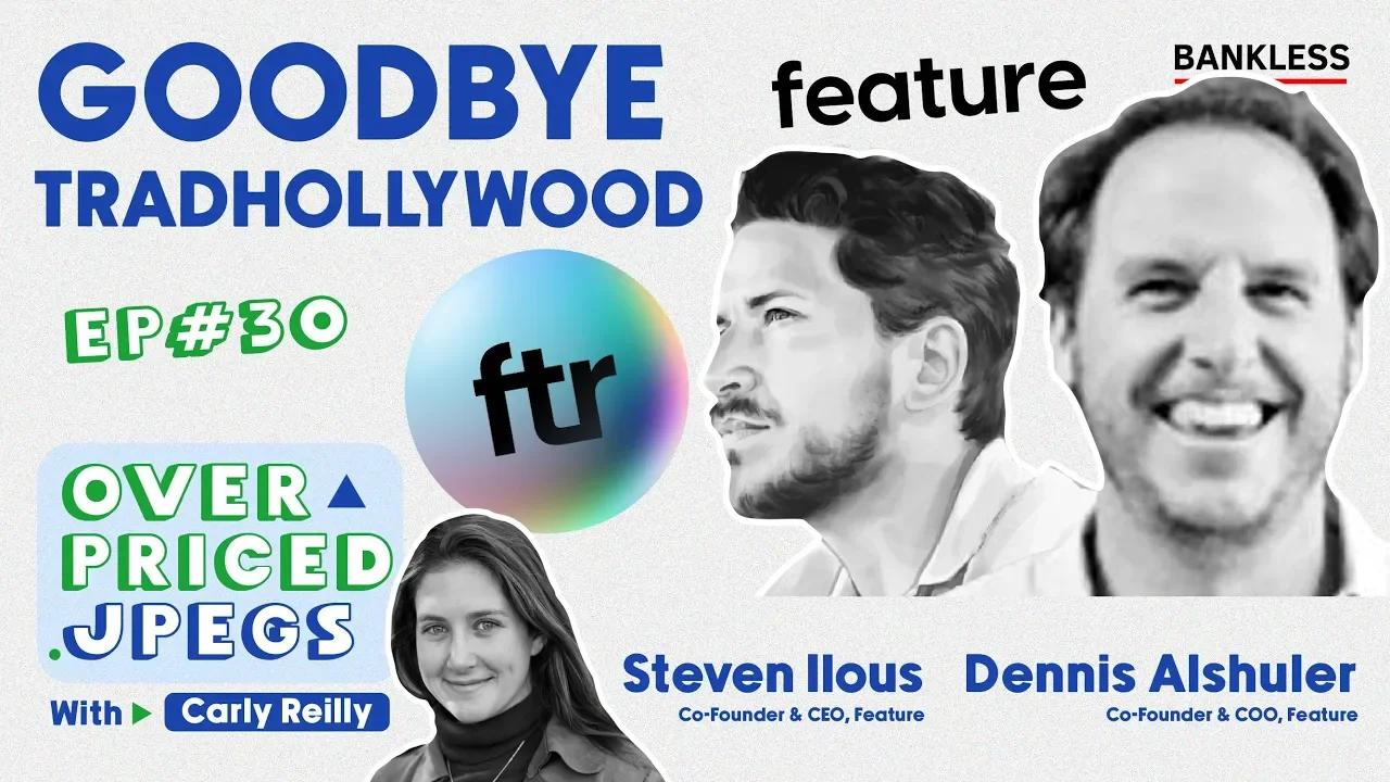 A Paradigm Shift in Hollywood: The New NFT $$ Maker | Overpriced JPEGs #30