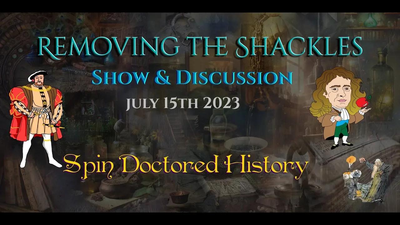 Removing the Shackles: New Show, July 15th 2023