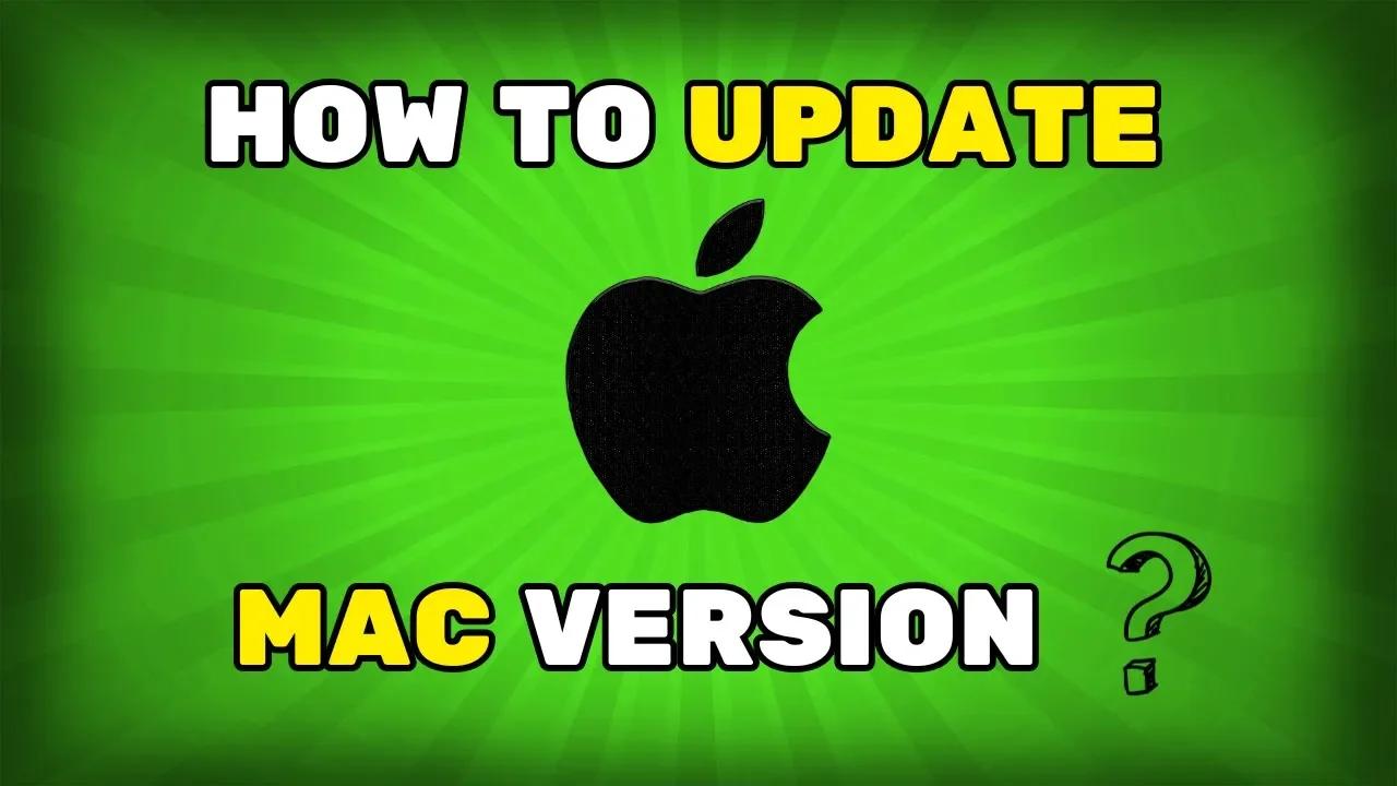 How To Update Mac To Newest Version?