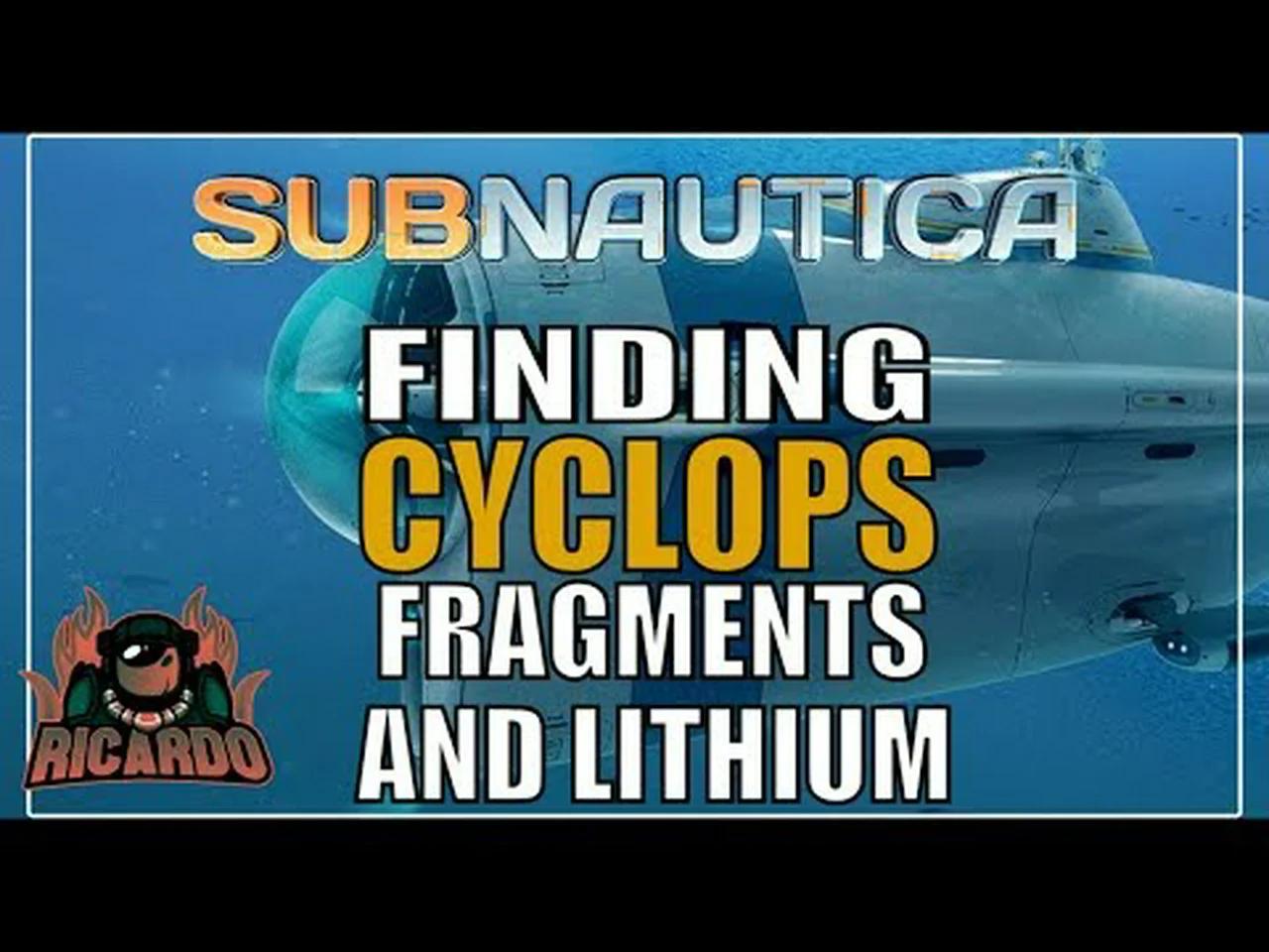 Subnautica Finding cyclops Submarine fragments and Lithium