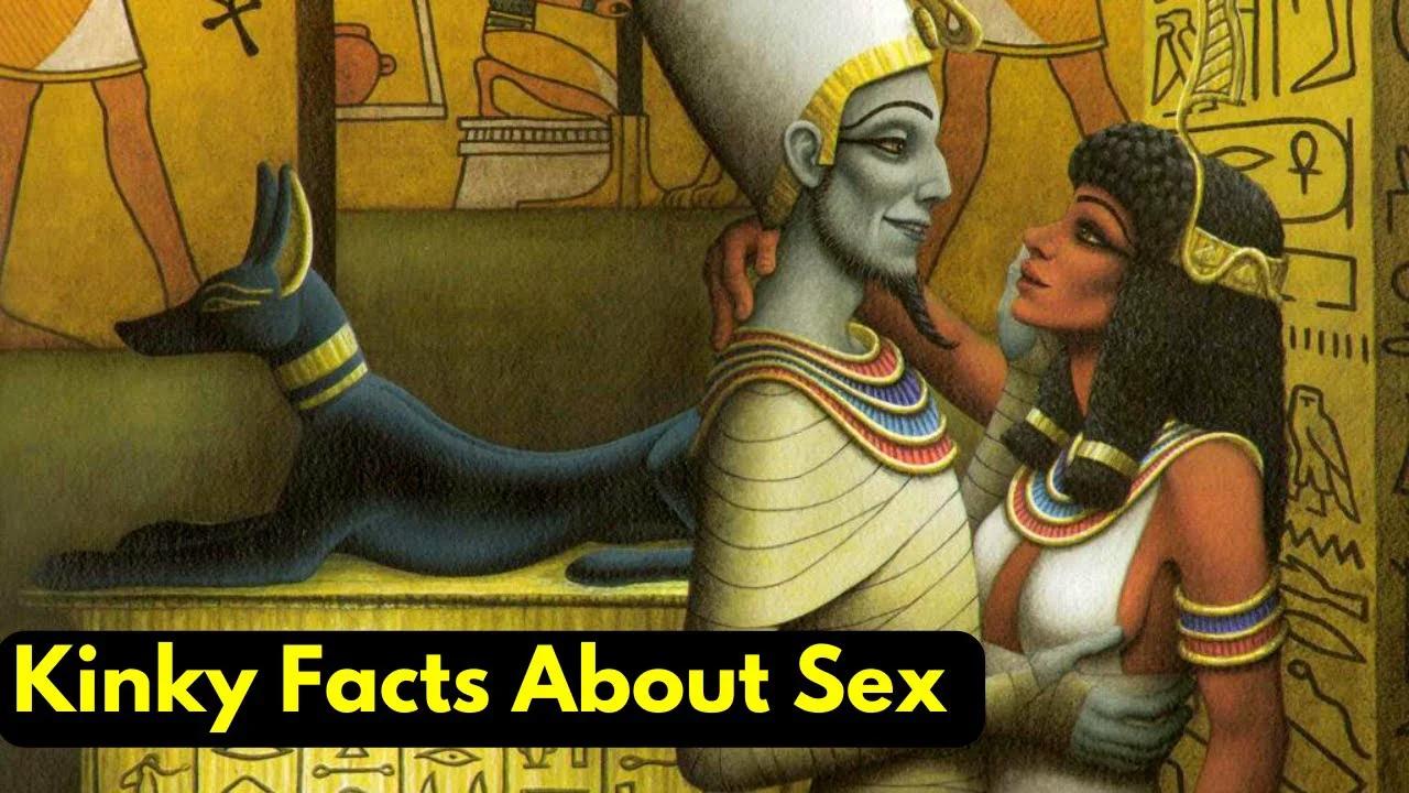 🔥 Kinky Facts About Sex In Ancient Egypt 5804