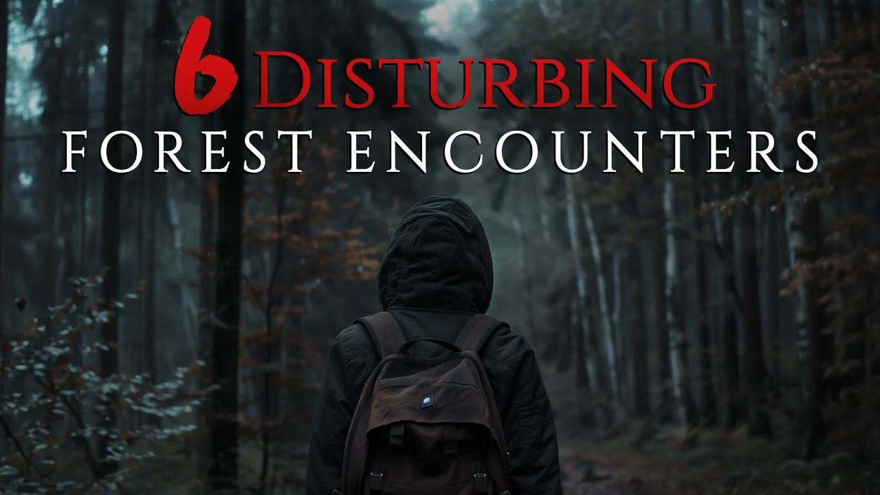 6 REAL Forest HORROR Stories