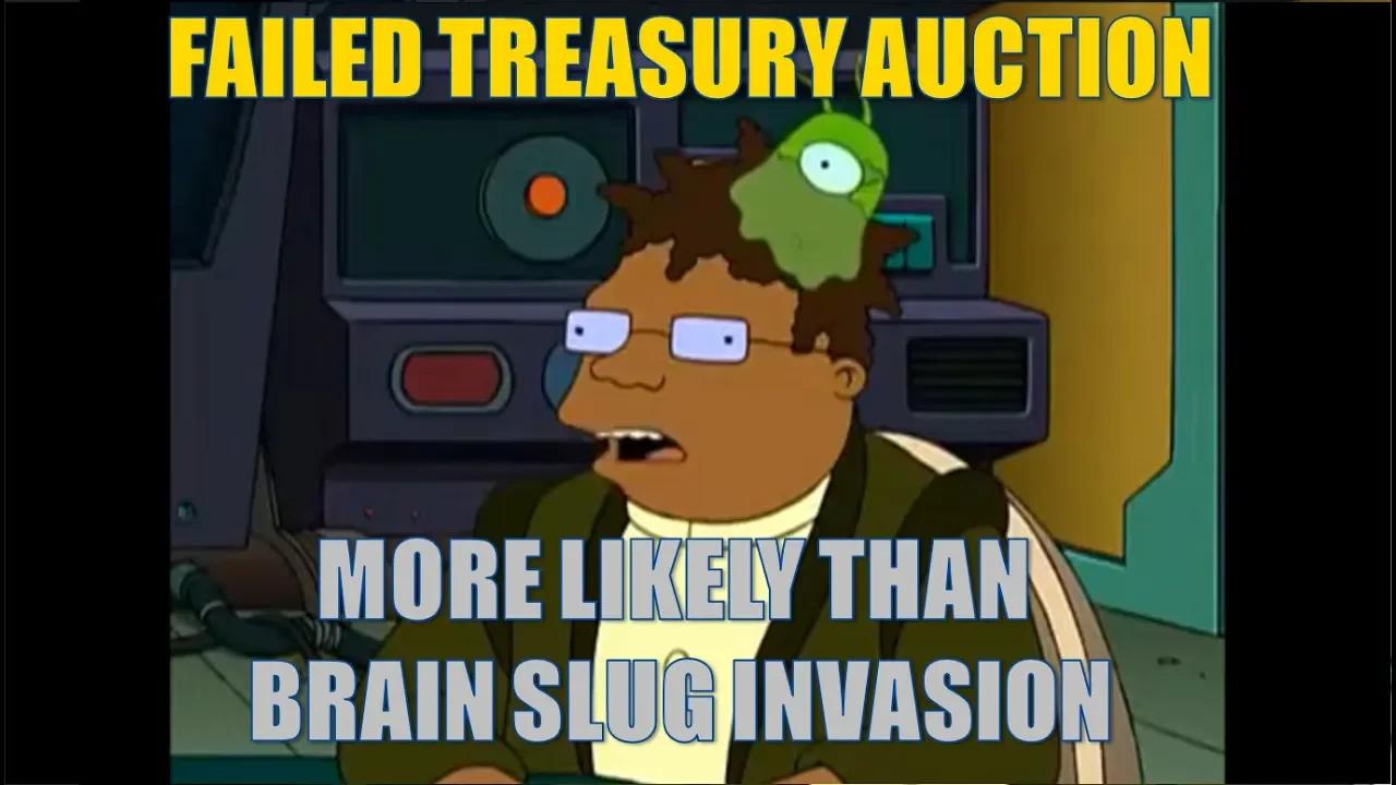 Mainstream Finally Admits A Failed Treasury Auction Is Likely