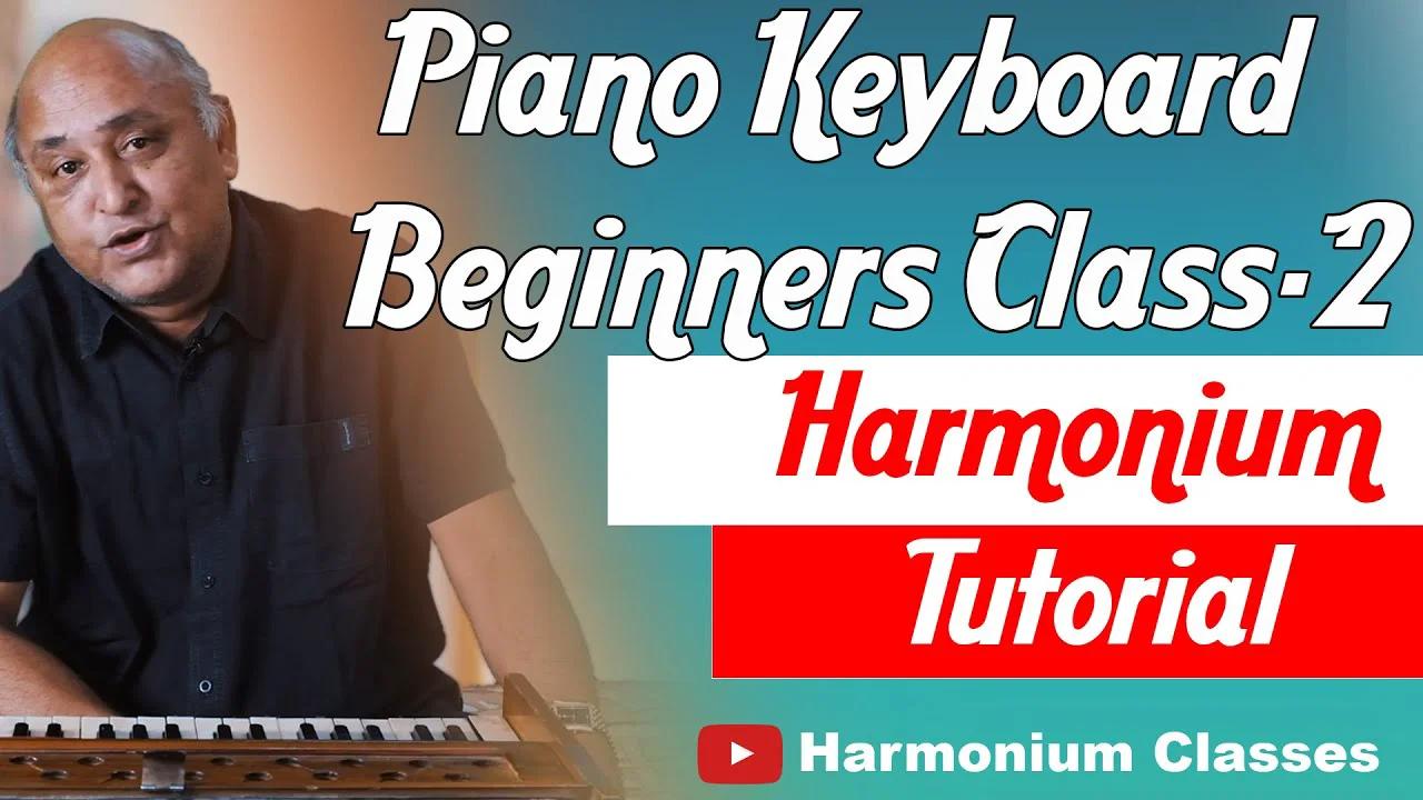 Piano Keyboard Beginners Class 2 | Harmonium Classes| पियानो कीबोर्ड ...