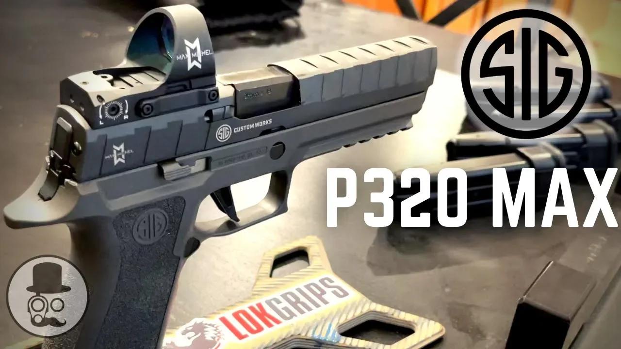Sig Sauer P320 Max - Review of the only "out of the box" carry optics ...