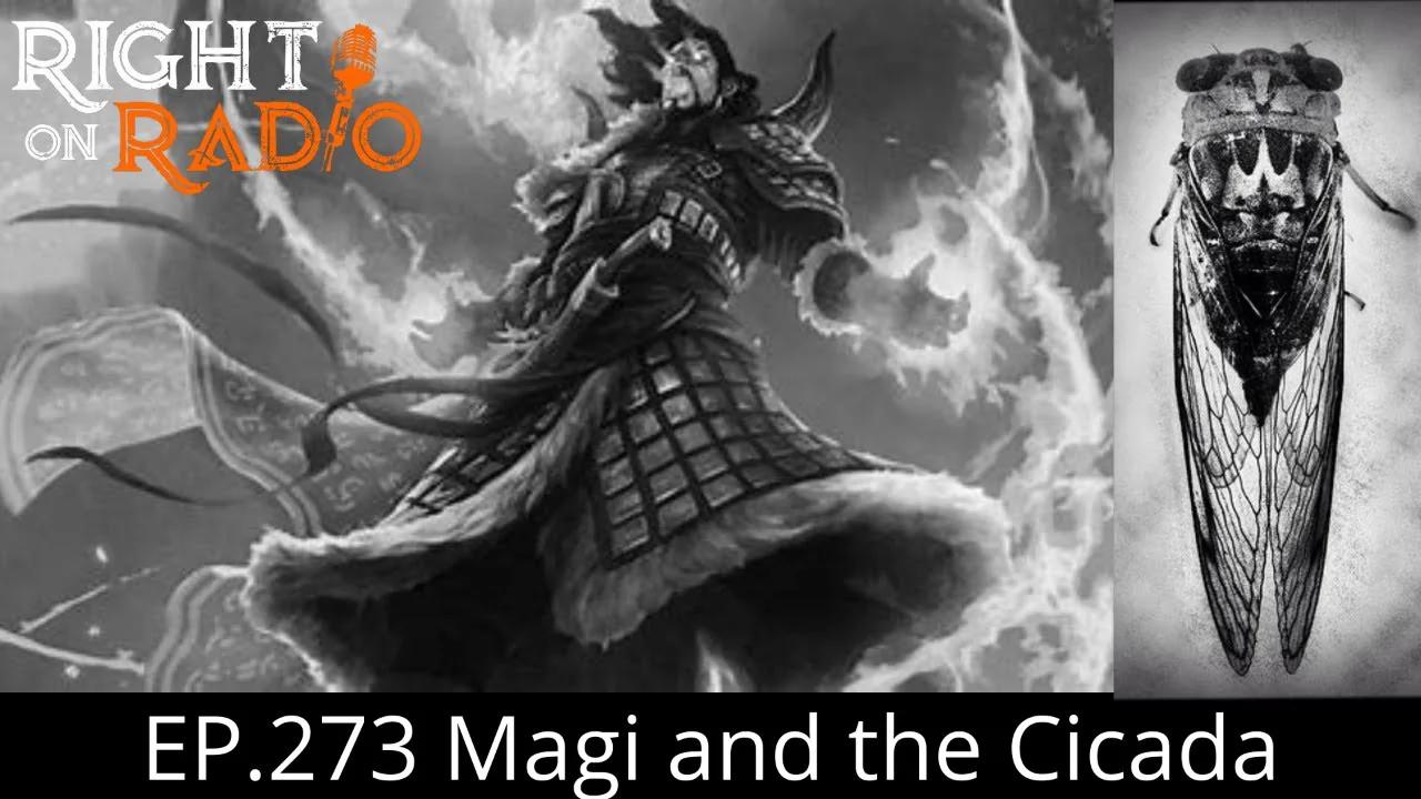 EP.273 Magi and the Cicada. Foundations to unlock God's Key to the ...