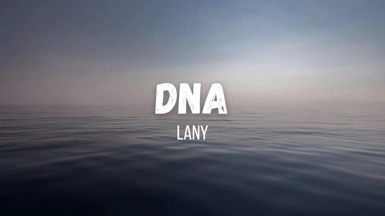 LANY - DNA | Instrumental | Lyrics