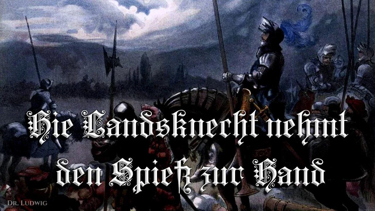 Hie Landsknecht nehmt den Spieß zur Hand [Landsknecht song][+English ...