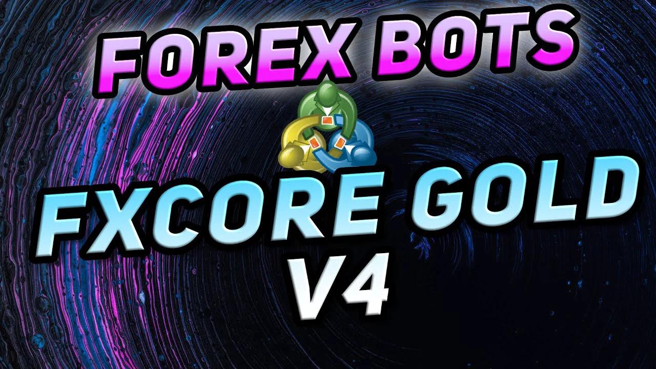 FXCore Gold V4 Forex MT4 Bot Review