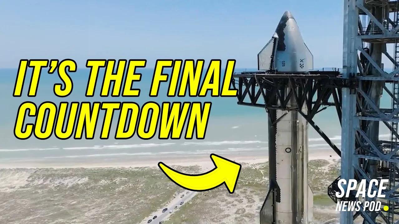 Anticipation Mounts for SpaceX Starship Launch, the Most Colossal ...