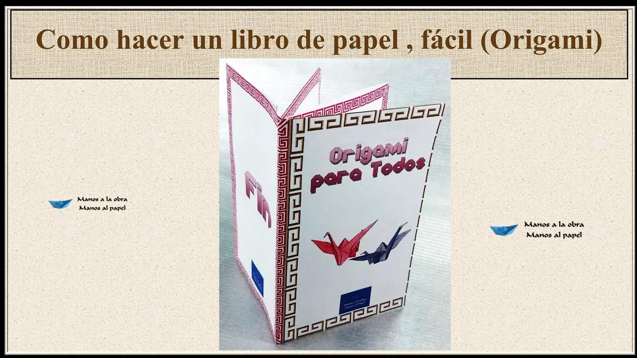 Como hacer un libro fácil (Origami)