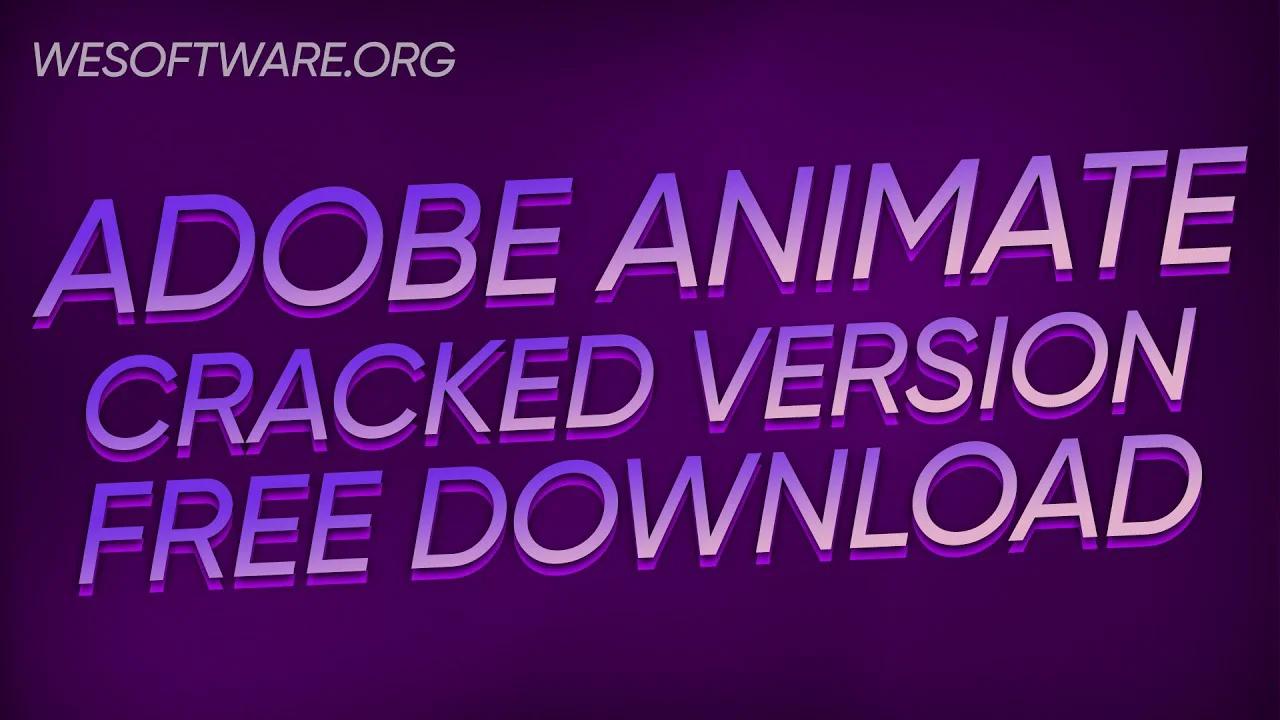 ANIMATE ADOBE: ANIMATE FREE DOWNLOAD & FULL VERSION + TUTORIAL | CRACK ...