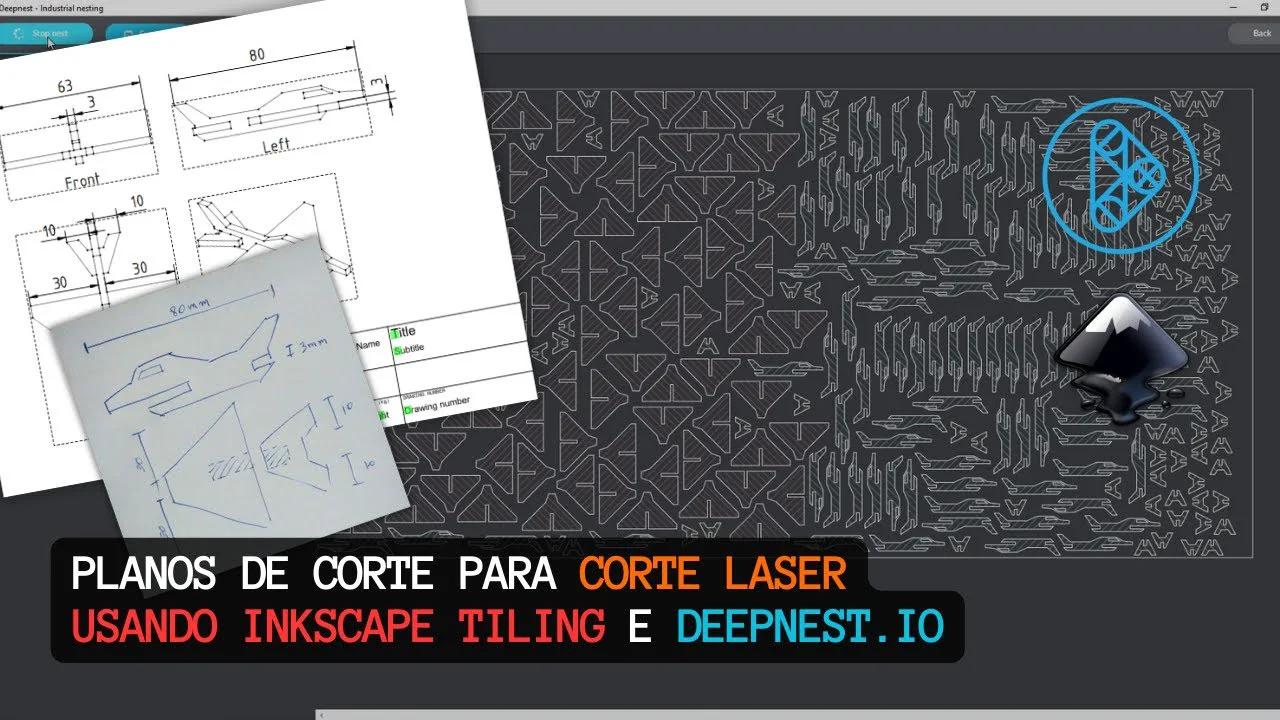 Planos de corte para corte laser com Inkscape tiling e Deepnest.io