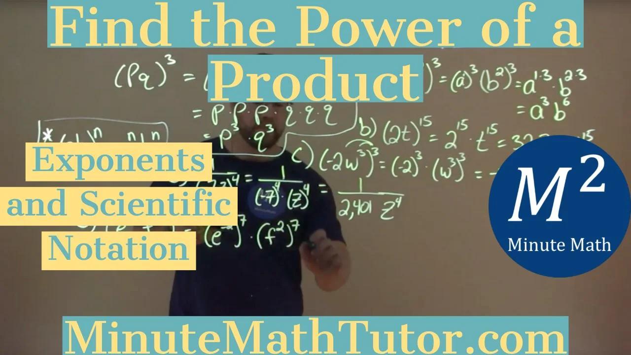 Find the Power of a Product | Exponents and Scientific Notation ...
