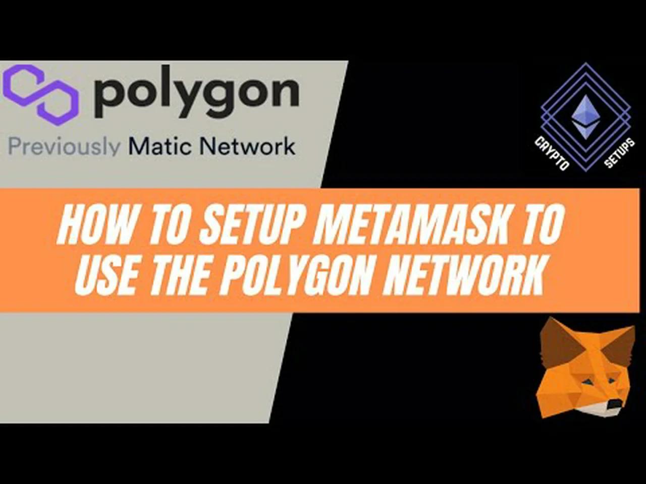 How to setup Metamask for the Polygon network - 2021