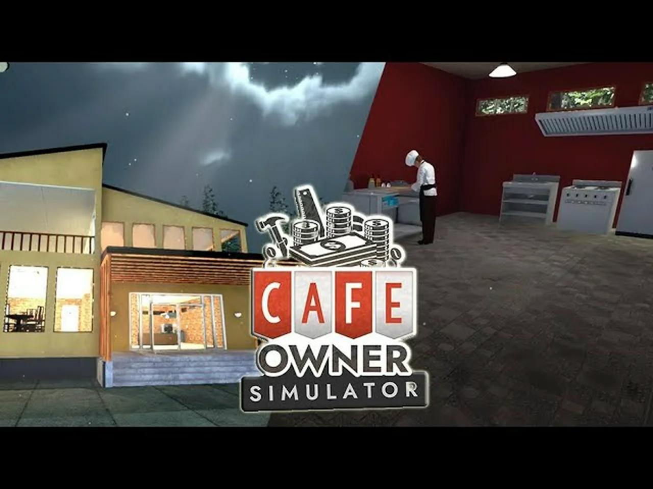 Cafe Owner Simulator | A Fine Dining Experience