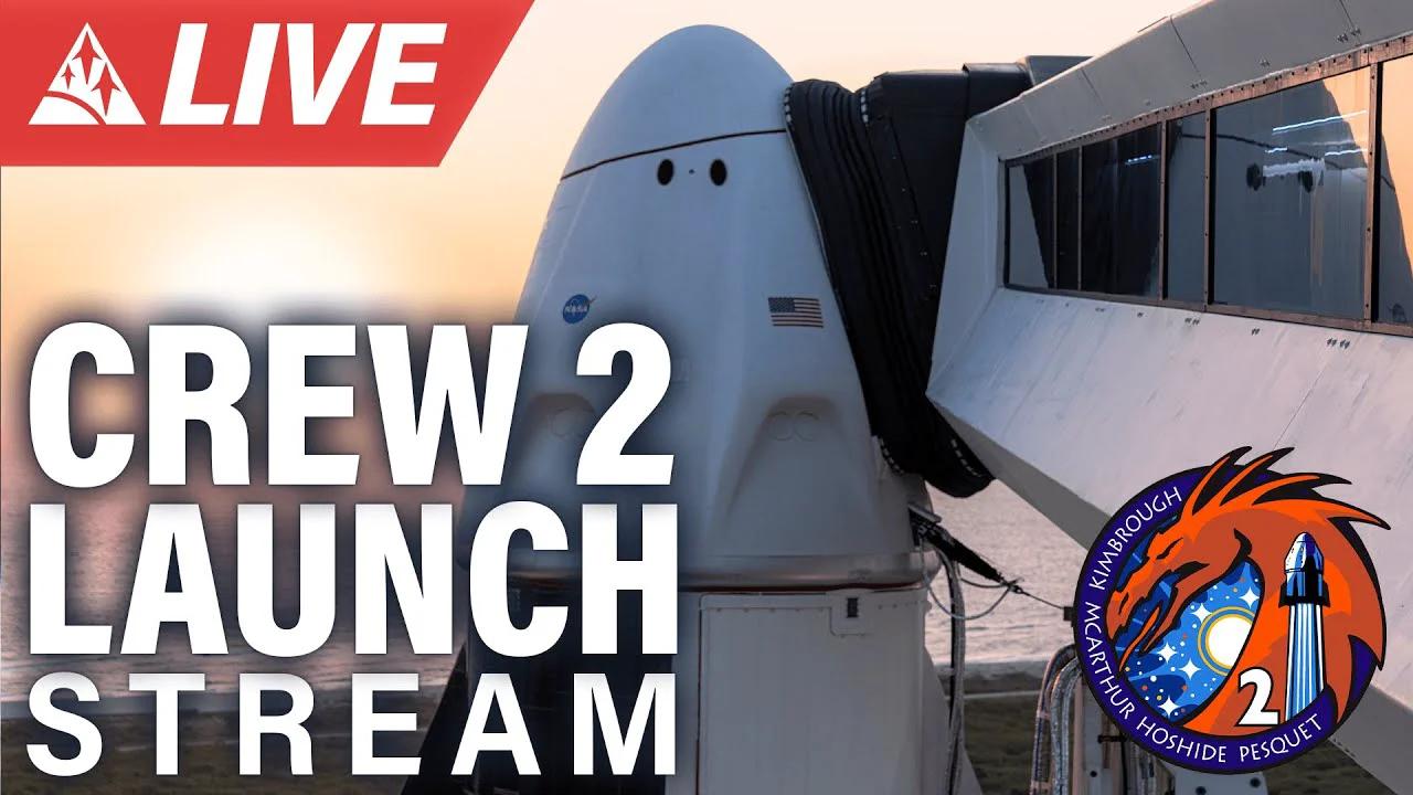 SpaceX & NASA Crew 2 Crew Dragon Launch Live Stream!