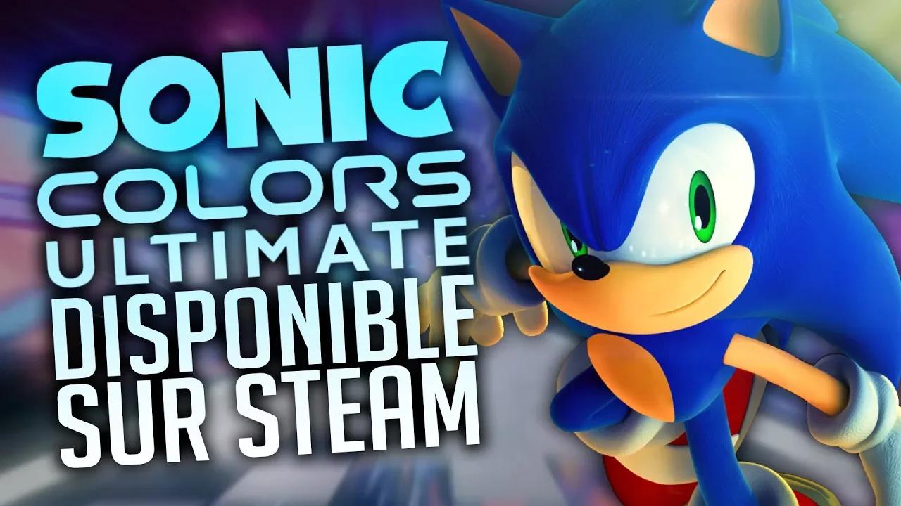 Sonic Colors ULTIMATE sort sur STEAM !│SONIC INFO