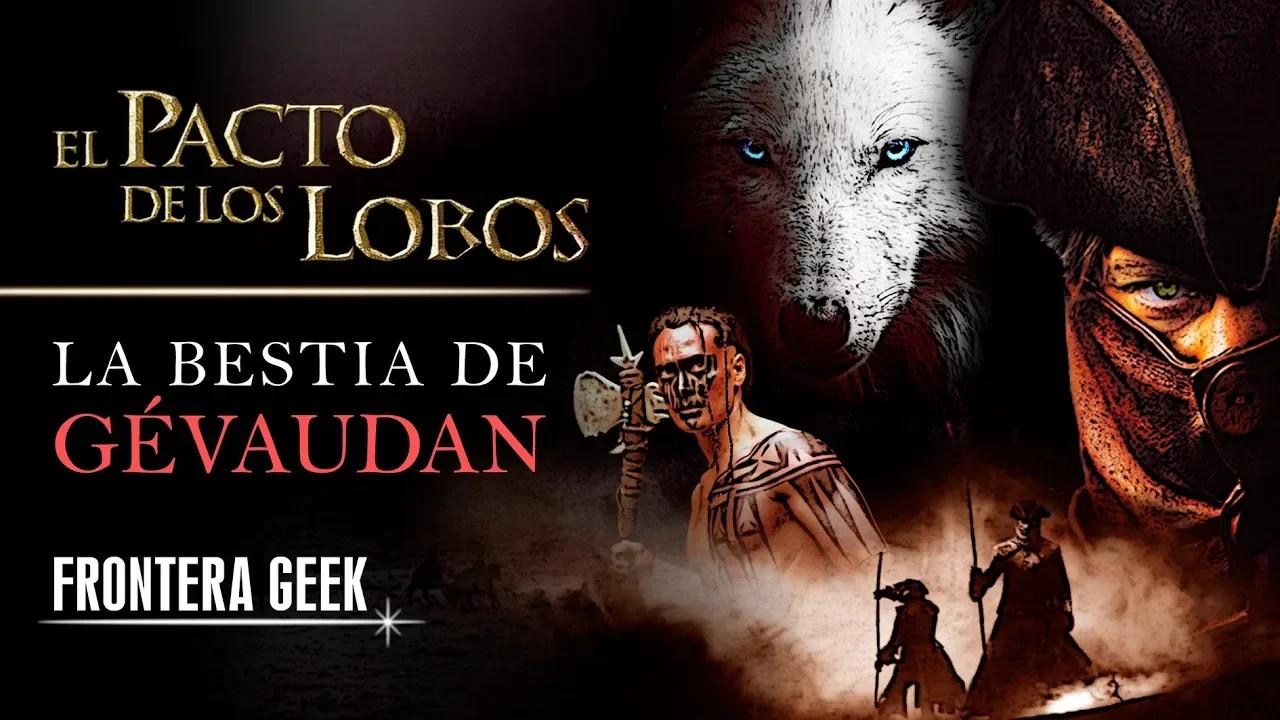 EL PACTO DE LOS LOBOS (2001) | ¿Qué era la BESTIA DE GÉVAUDAN? - Reseña ...