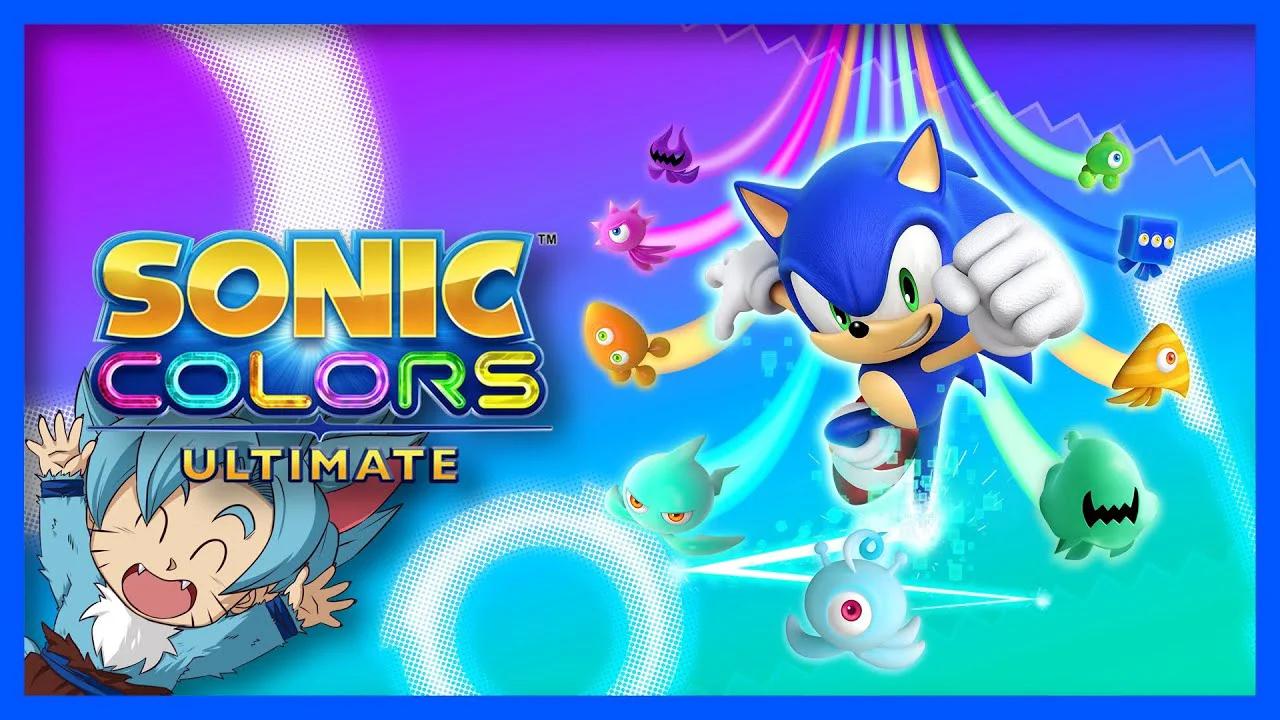 Wolfku Plays: Sonic Colors Ultimate