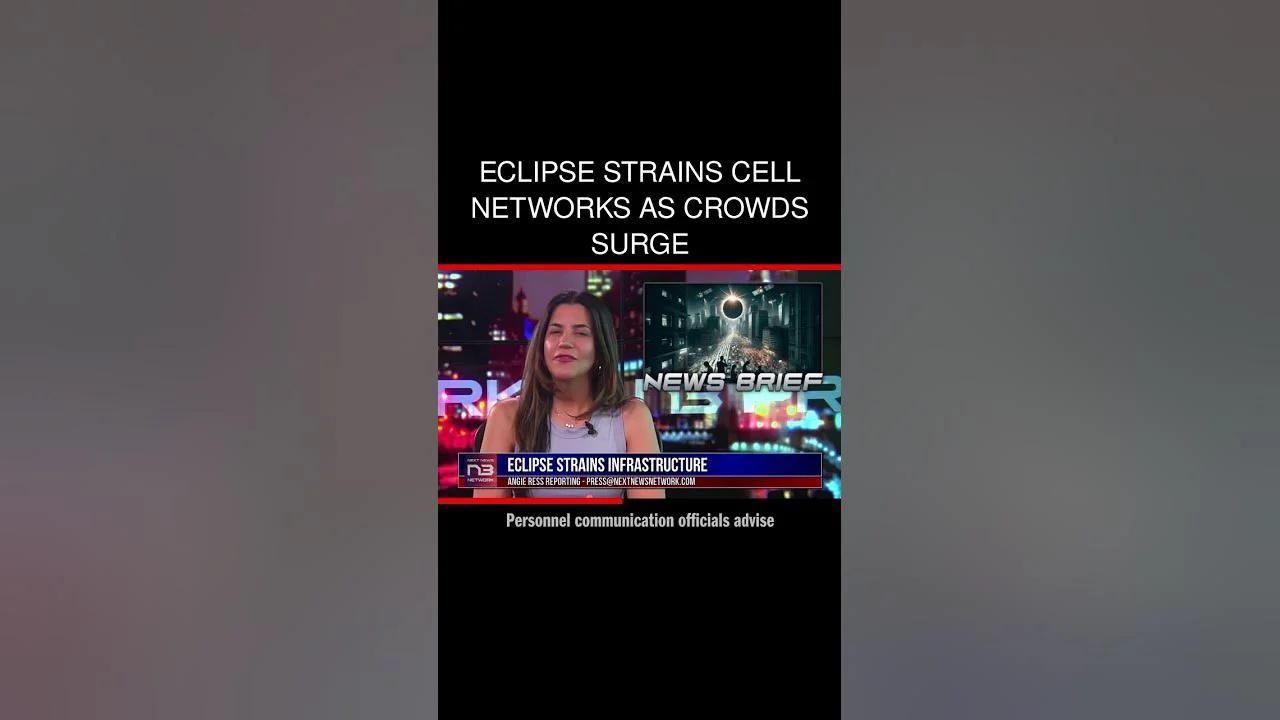Eclipse Strains Cell Networks As Crowds Surge
