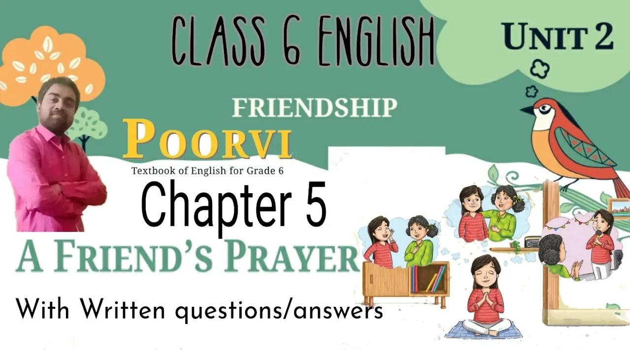 A Friend's Prayer | Chapter 5 | Class 6 English | QUE/ANS | CBSE | NCERT | POORVI |@ATOZSTUDYZ
