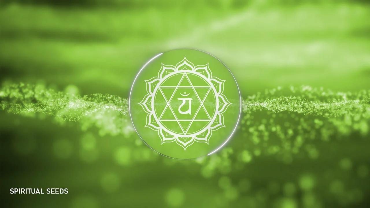 HEART CHAKRA Alignment | Feel Love, Open Your Heart | Spiritual Seeds ...