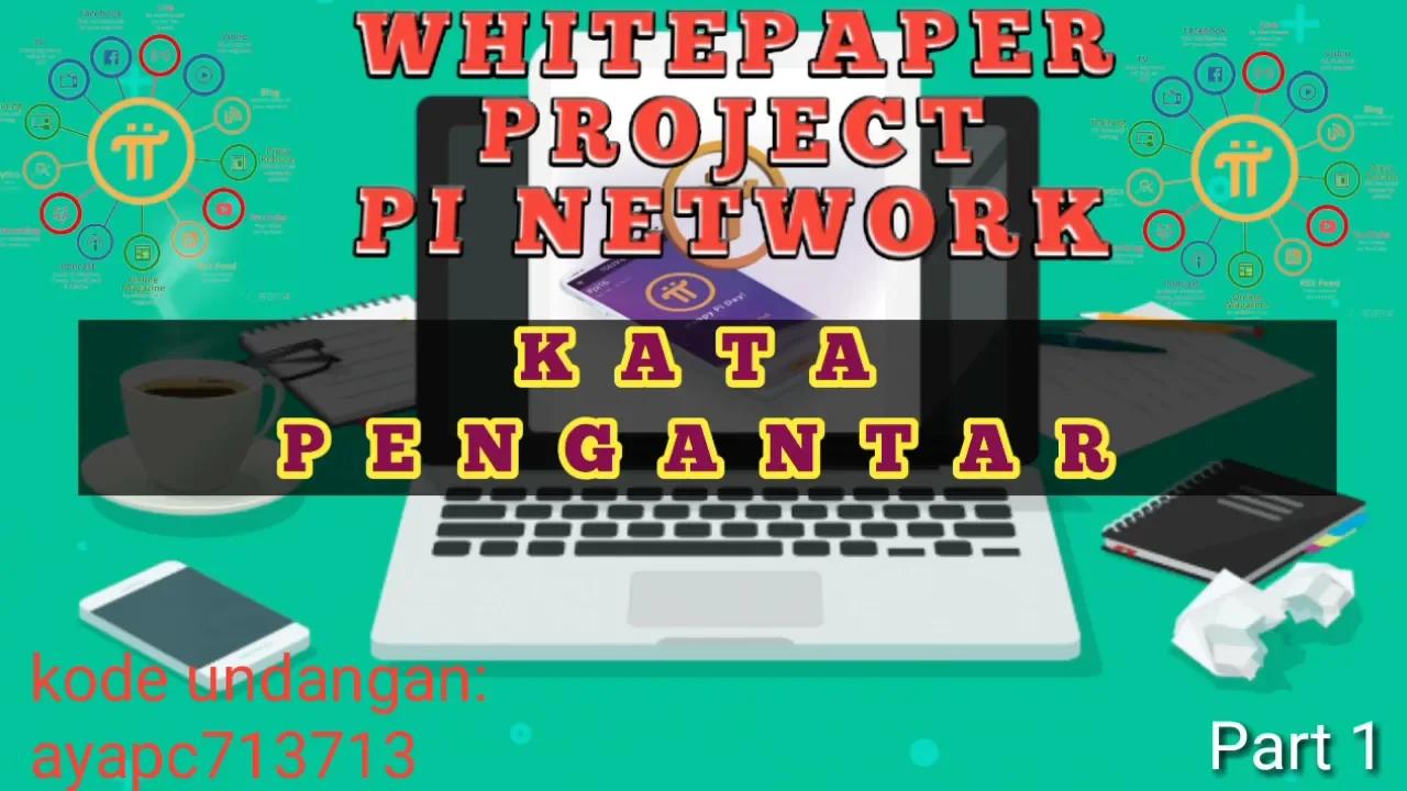 WHITEPAPER PROJECT PI NETWORK || PART 1