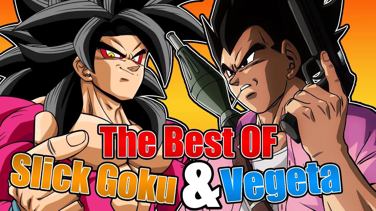 The Best Of Slick Goku And Vegeta