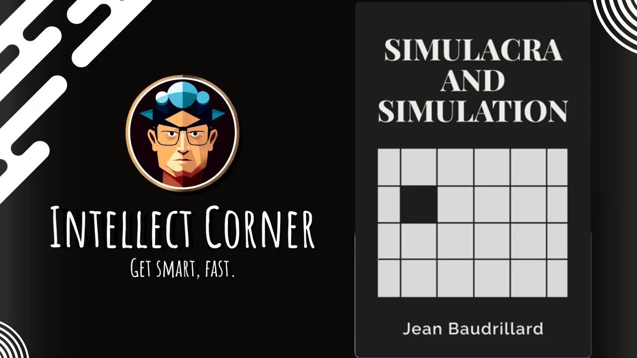Simulacra and Simulation by Jean Baudrillard