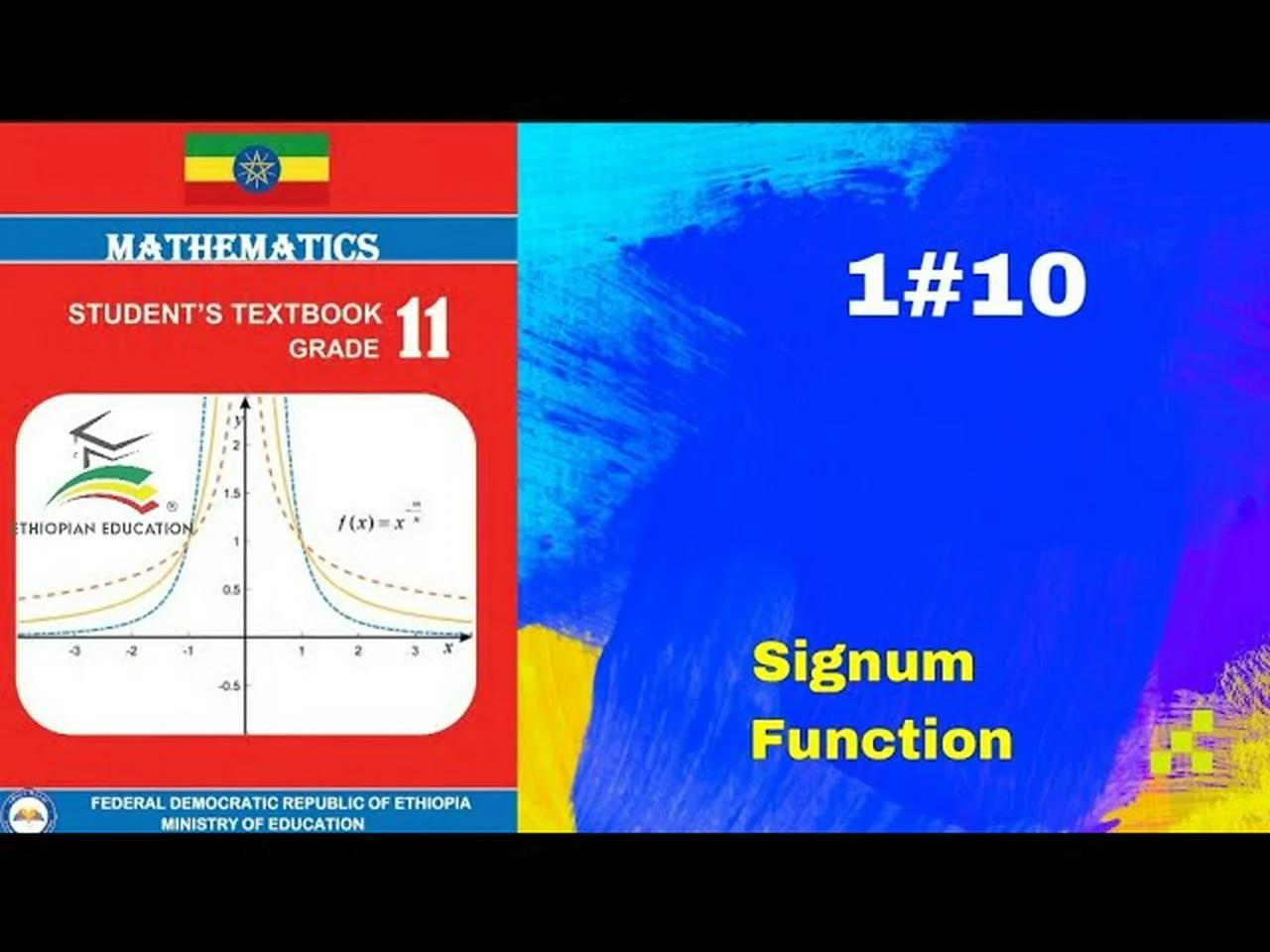 Ethiopian Grade 11 Maths 1#10 Signum Function