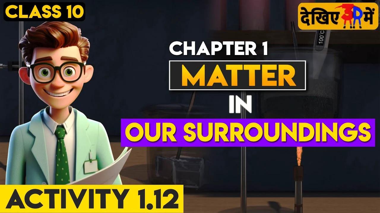 🔥🔥🔥NCERT Science Class 9: Chapter 1 - Part-12 | MATTER IN OUR ...