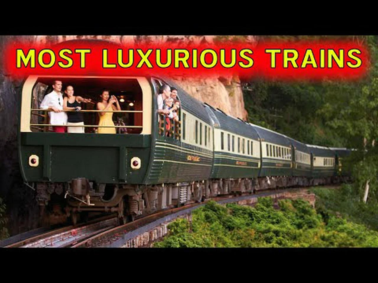 Top 10 Most Luxurious Trains in the World