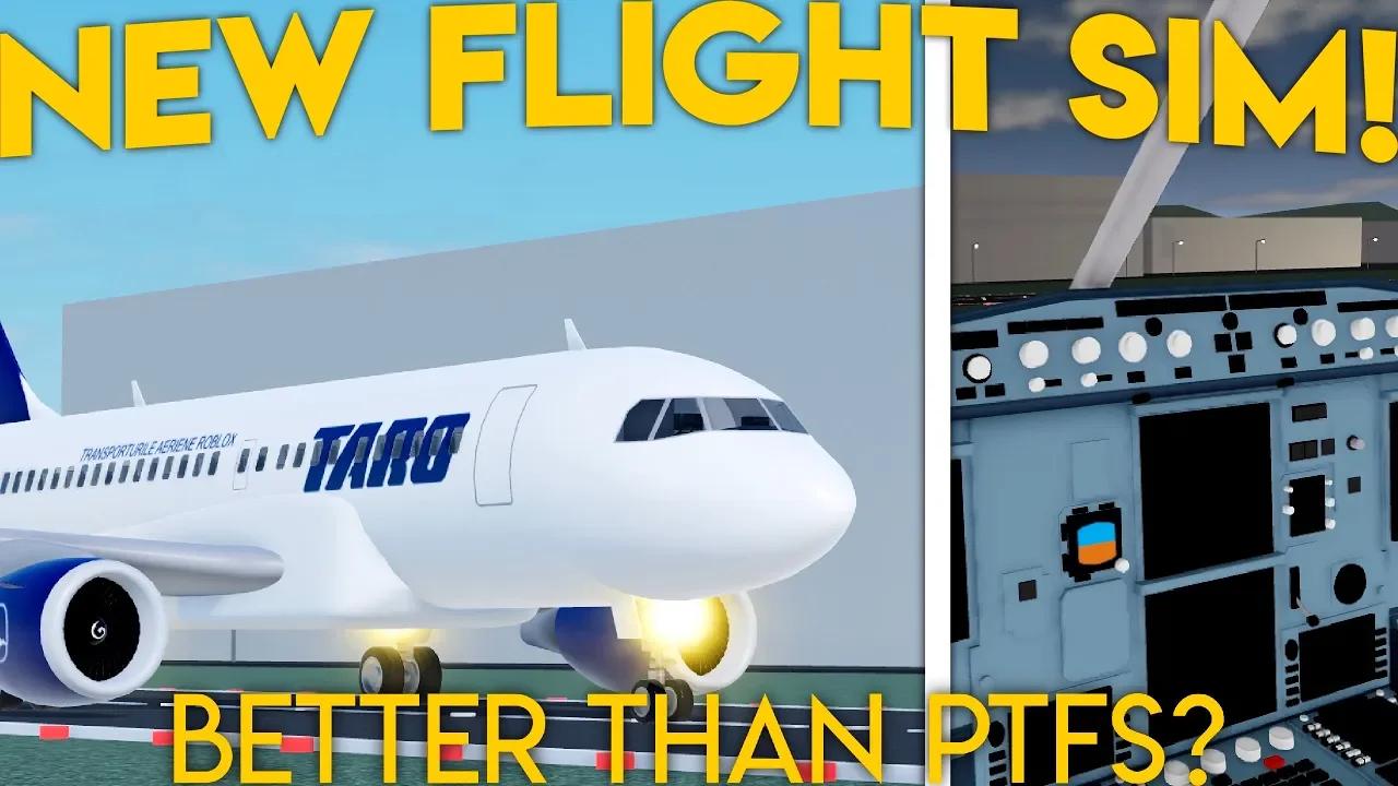 🔥 IS This New Roblox Flight Simulator BETTER THAN PTFS?! ⭐️