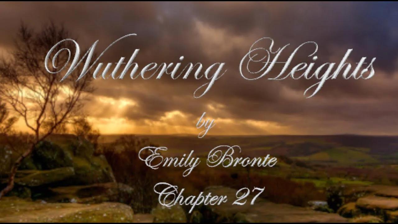 Wuthering Heights Chapter 27